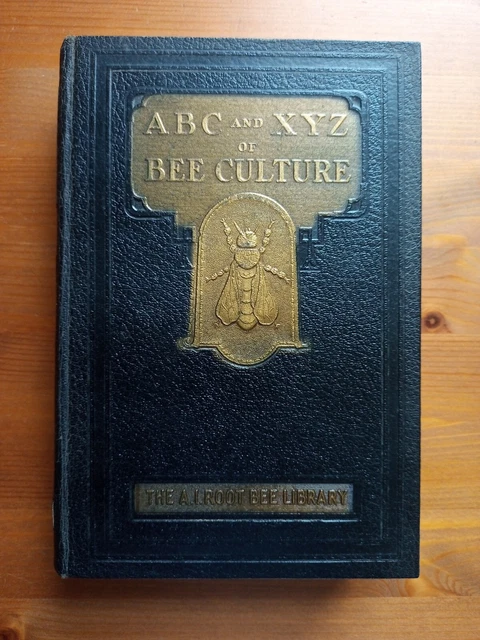 ABC & XYZ of Bee Culture - The A.I.Root Library - Vintage 1947 Hardback ...
