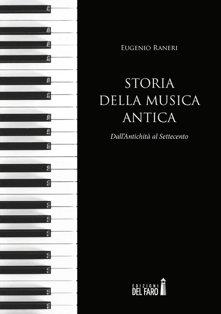 EUGENIO RANERI STORIA della musica antica. Dall'antichità al Settecento ...