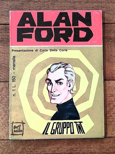 ALAN FORD N°1 Anno 1969 "Il Gruppo Tnt" Originale Di Resa Da Edicola ...