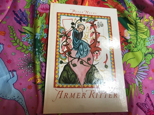 PETER HACKS 🌞 Armer Ritter 🌞 Irmhild u. Hilmar Proft 🌞 Thienemanns 1981 ...