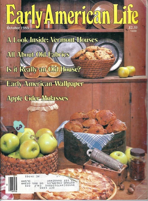 EARLY AMERICAN LIFE Magazine October 1985 All About Old Fabrics Early ...