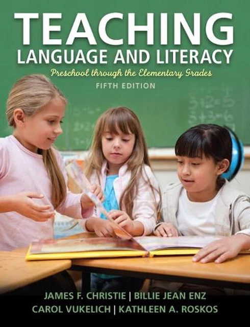 TEACHING LANGUAGE AND Literacy: Preschool Through the Elementary Grades ...