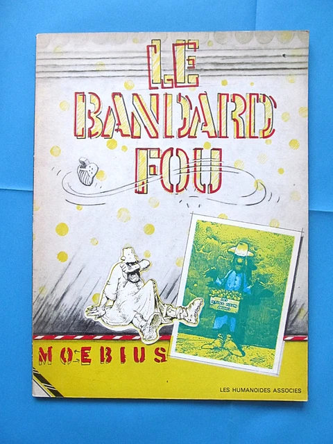 🟢BANDARD FOU - MOEBIUS - Les Humanoïdes Associés 1976 EUR 25,00 ...