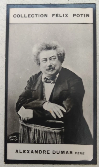 ALEXANDRE DUMAS PÈRE Homme de Lettres FRANCE 1 Coll Félix POTIN Photo ...