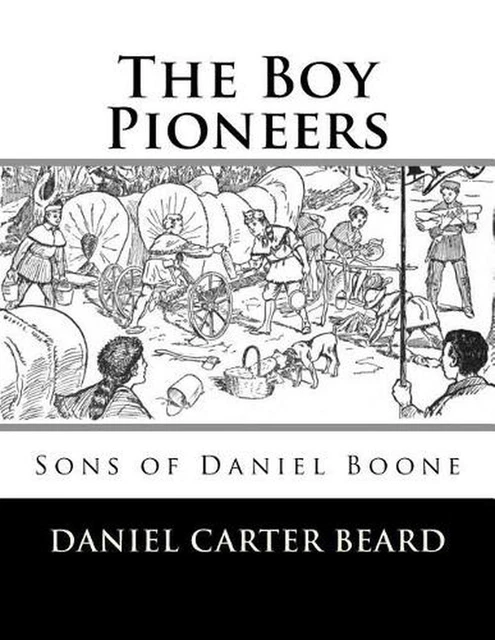 THE BOY PIONEERS: Sons of Daniel Boone par Roger Chambers (anglais ...