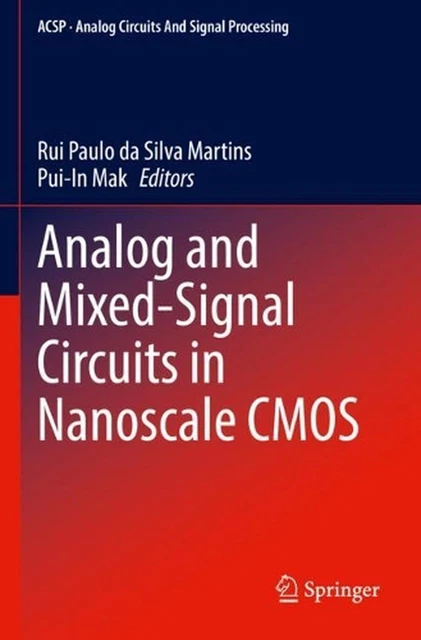 Analog And Mixed Signal Circuits In Nanoscale Cmos By Rui Paulo Da