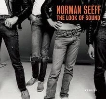 NORMAN SEEFF: THE Look of Sound de Schirmböck, Thomas | Livre | état ...