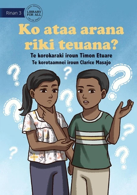 DO YOU KNOW Another Name? - Ko ataa arana riki teuana? (Te Kiribati) by ...
