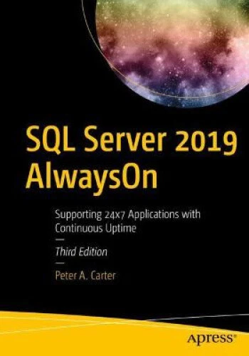 SQL SERVER 2019 Alwayson: Supporting 24x7 Applications with Continuous ...