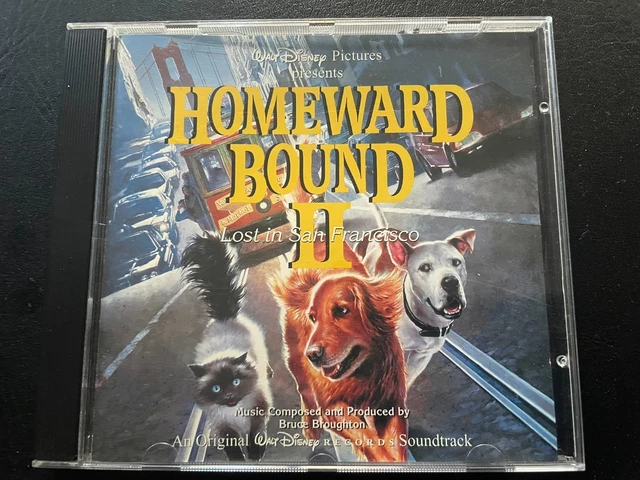 HOMEWARD BOUND 2: LOST IN SAN FRANCISCO (Bruce Broughton) - CD EUR 30 ...
