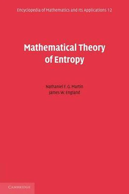 Mathematical Theory Of Entropy By Nathaniel F G Martin English Paperback Book Eur 39 91