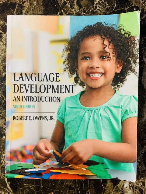 LANGUAGE DEVELOPMENT: AN Introduction (9th Edition) by Owens Jr ... LANGUAGE DEVELOPMENT: AN Introduction (9th Edition) by Owens Jr ...