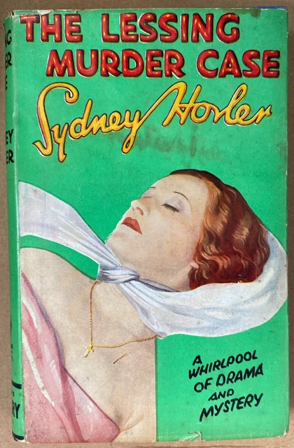 THE LESSING MURDER Case Sydney Horler Whirlpool Drama & Mystery 5th Imp ...