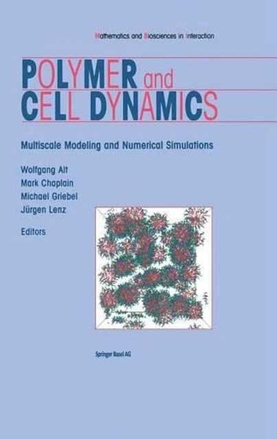 POLYMER AND CELL Dynamics: Multiscale Modelling and Numerical ...