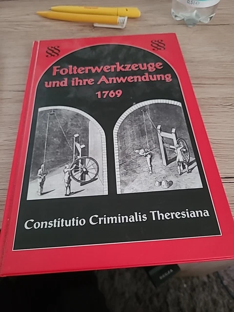 FOLTERWERKZEUGE UND IHRE Anwendung, das Strafgesetzbuch von 1769, Tafeln & Texte EUR 4,25 ...