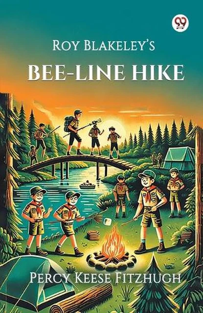 ROY BLAKELEY S Bee-Line Hike by Percy Keese Fitzhugh Paperback Book $25 ...