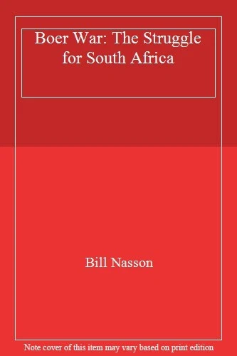 THE BOER WAR: The Struggle For South Africa-Bill Nasson £8.36 - PicClick UK