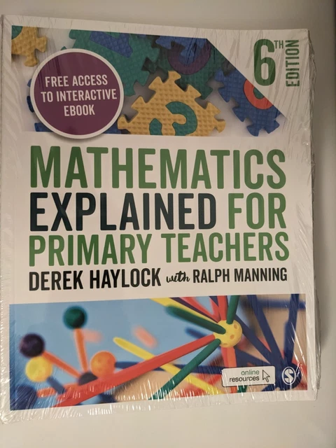 MATHEMATICS EXPLAINED FOR Primary Teachers by Derek Haylock Ralph ...