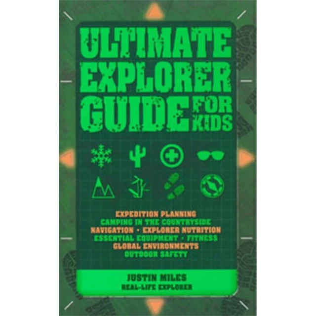 ULTIMATE EXPLORER GUIDE for Kids Detailed by Justin Miles Real-Life ...