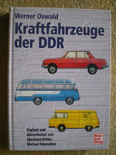 KRAFTFAHRZEUGE DER DDR - Trabant, IFA F9, Melkus, W 50, Multicar, UAZ ...