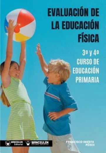EVALUACI?N DE LA Educaci?N F?Sica 3? Y 4? Curso De Educaci?N Primaria £14.10 - PicClick UK