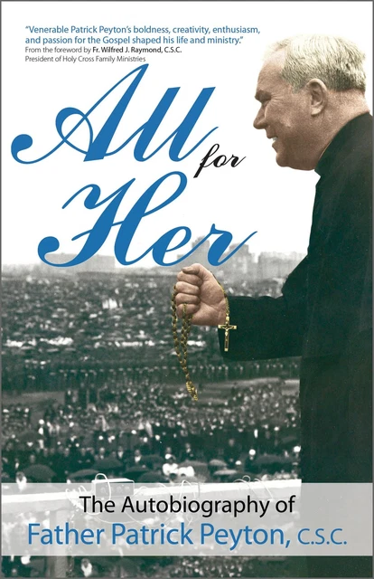 FR PATRICK PEYTON Csc All for Her (Poche) Holy Cross Book EUR 24,43 ...