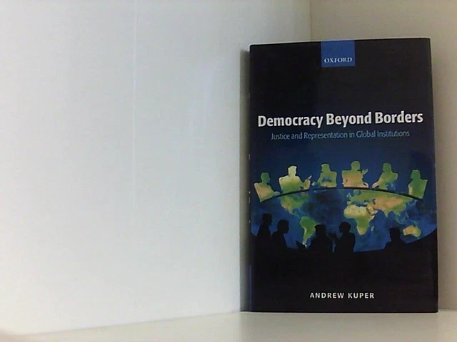 DEMOCRACY BEYOND BORDERS: Justice and Representation in Global ...