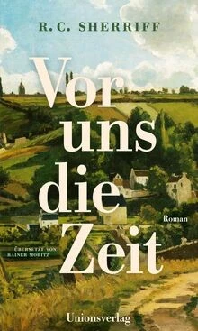 VOR UNS DIE Zeit: Roman de Sherriff, R. C. | Livre | état très bon EUR ...