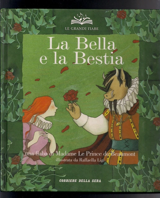LA BELLA E La Bestia - Le Grandi Fiabe N° 16 - Corriere Della Sera - No ... LA BELLA E La Bestia - Le Grandi Fiabe N° 16 - Corriere Della Sera - No ...