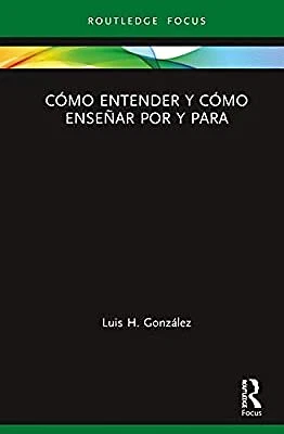 COMO ENTENDER Y como ensenar por y para, Gonzalez 9780367347819 Free Shipping.. EUR 76,64 ...