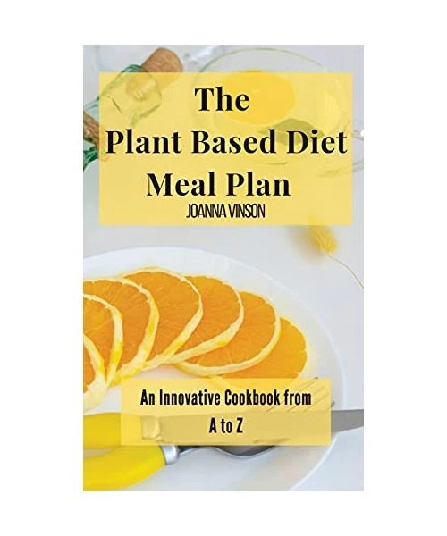 THE PLANT BASED Diet Meal Plan: An Innovative Cookbook from A to Z EUR ...