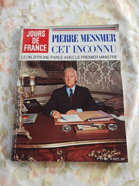 JOURS DE FRANCE Pierre Messmer Cet Inconnu N° 979 Septembre 1973 EUR 20 ...