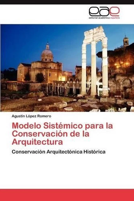 MODELO SISTMICO PARA la Conservacin de la Arquitectura: Conservaci??n Arquitect? EUR 105,41 ...