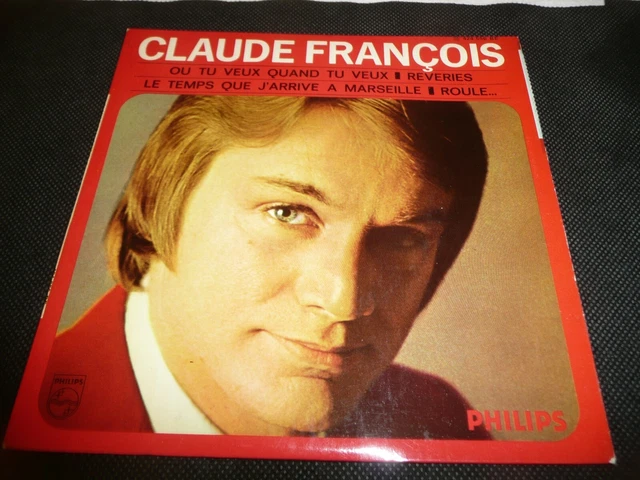 CLAUDE FRANCOIS EP Philips / Fleche Ou Tu Veux Quand Tu Veux EUR 5,00 ...