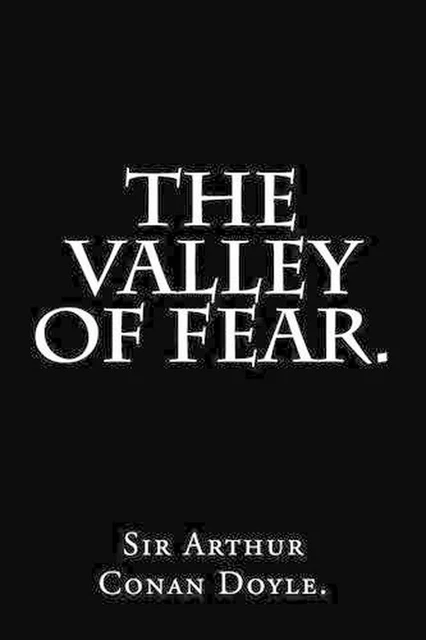 LA VALLÉE DE la peur par Sir Arthur Conan Doyle. par Sir Arthur Conan ...