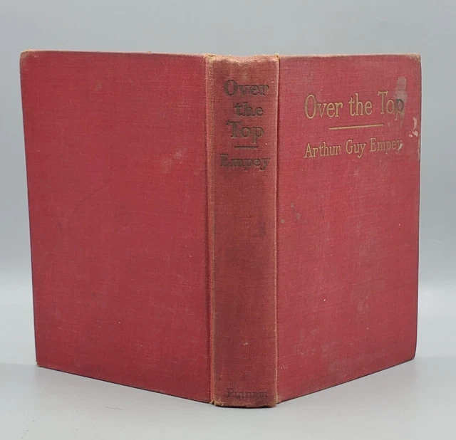 OVER THE TOP par Arthur Guy Empey 1917 1ère première édition Première ...