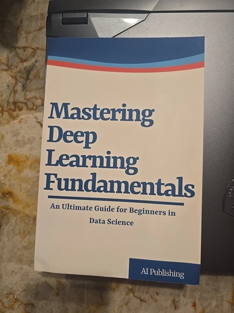 MASTERING DEEP LEARNING Fundamentals $12.00 - PicClick