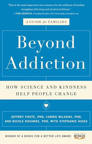 BEYOND ADDICTION: HOW Science and Kindness Help People Change £8.63 ...