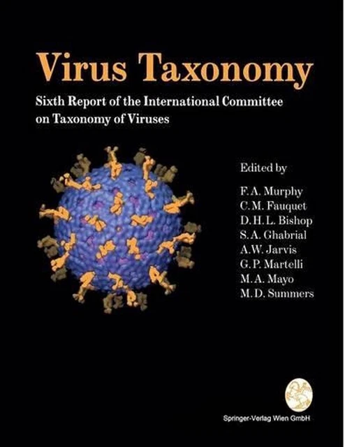 VIRUS TAXONOMY: CLASSIFICATION and Nomenclature of Viruses by Frederik ...