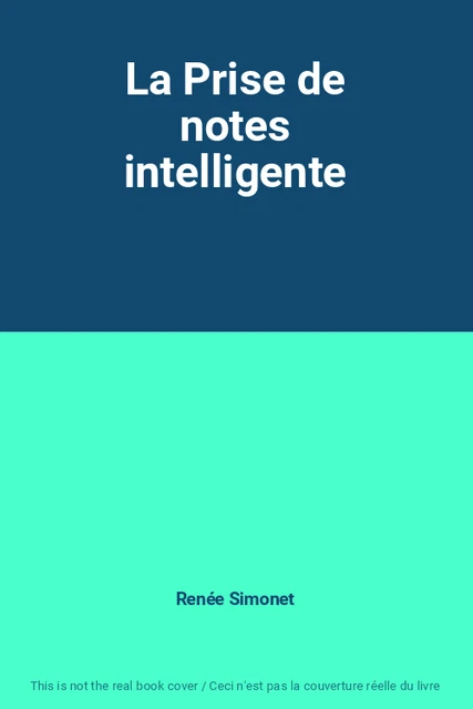 LA PRISE DE notes intelligente, Renee Simonet EUR 3,00 - PicClick FR
