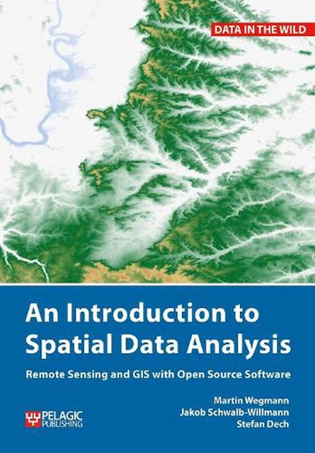 AN INTRODUCTION TO Spatial Data Analysis: Remote Sensing and GIS with ...