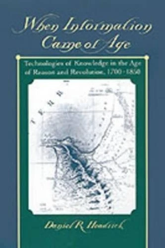 DANIEL R. HEADRICK When Information Came of Age (Relié) EUR 221,99 ...