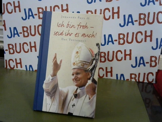ICH BIN FROH - seid ihr es auch!: Das Testament Meuser, Bernhard und ...