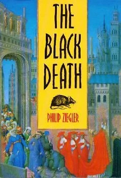 THE BLACK DEATH (History/prehistory & Medieval History), Ziegler ...