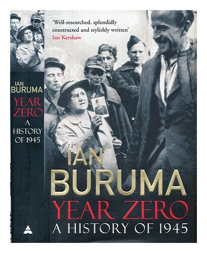 BURUMA, IAN YEAR Zero : A History of 1945 First Edition Hardcover EUR ...