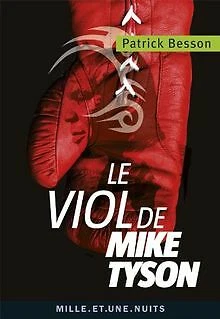 LE VIOL DE Mike Tyson von Besson, Patrick | Buch | Zustand sehr gut EUR 2,68 - PicClick IT
