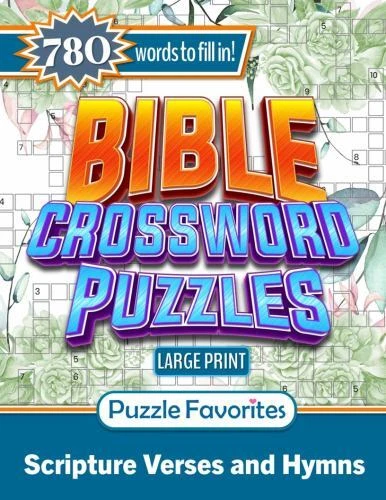 BIBLE CROSSWORD PUZZLES Large Print Featuring Bible Verses And bible-crossword-puzzles-large-print-featuring-bible-verses-and