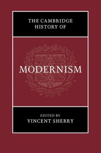 THE CAMBRIDGE HISTORY of Modernism by Vincent Sherry $304.00 - PicClick AU