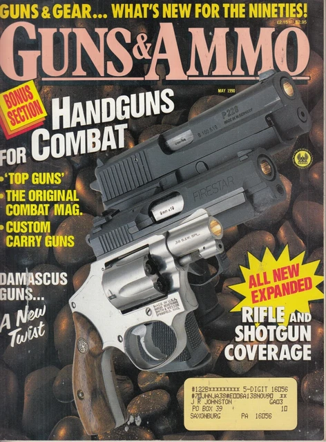 MAGAZINE GUNS & Ammo Mai 1990 - Armes de poing - Fusils - Fusils de ...