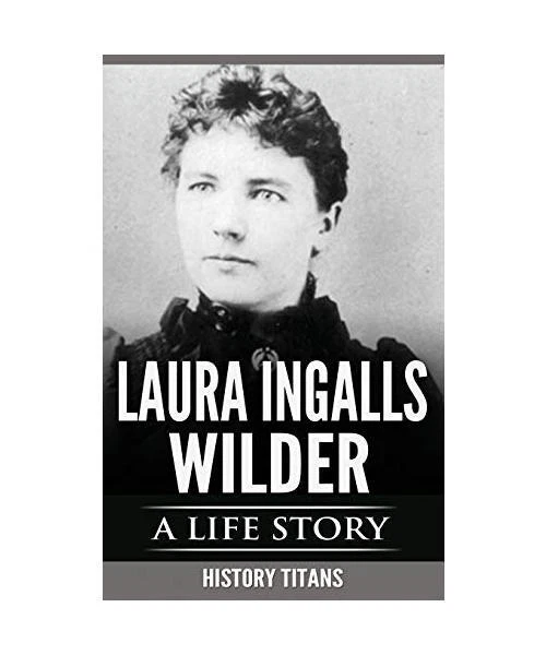 LAURA INGALLS WILDER: A Life Story EUR 22,19 - PicClick FR